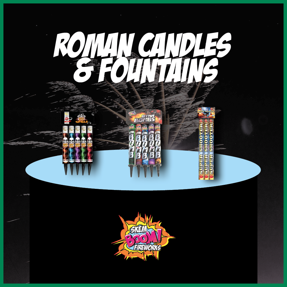 Roman Candles & Fountains – Skem Boom Fireworks